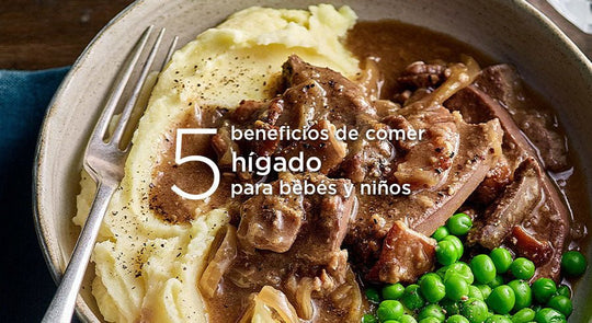 5 Beneficios de ofrecerle hígado de pollo o res a bebés y niños – DILMUN